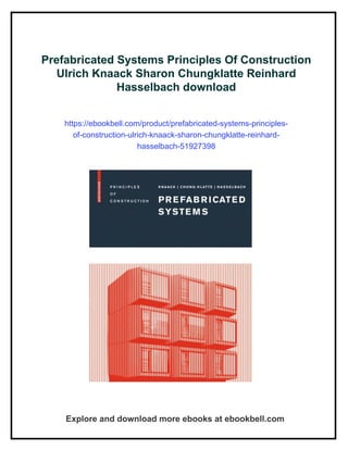 Prefabricated Systems Principles Of Construction Ulrich Knaack Sharon Chungklatte Reinhard ...