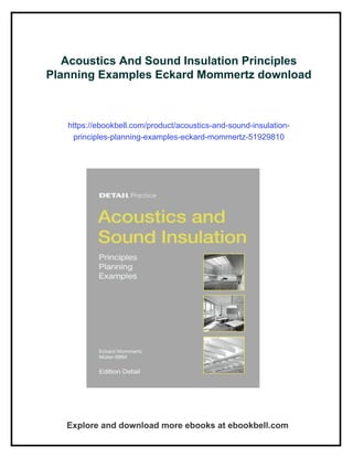 Acoustics And Sound Insulation Principles Planning Examples Eckard Mommertz | PDF