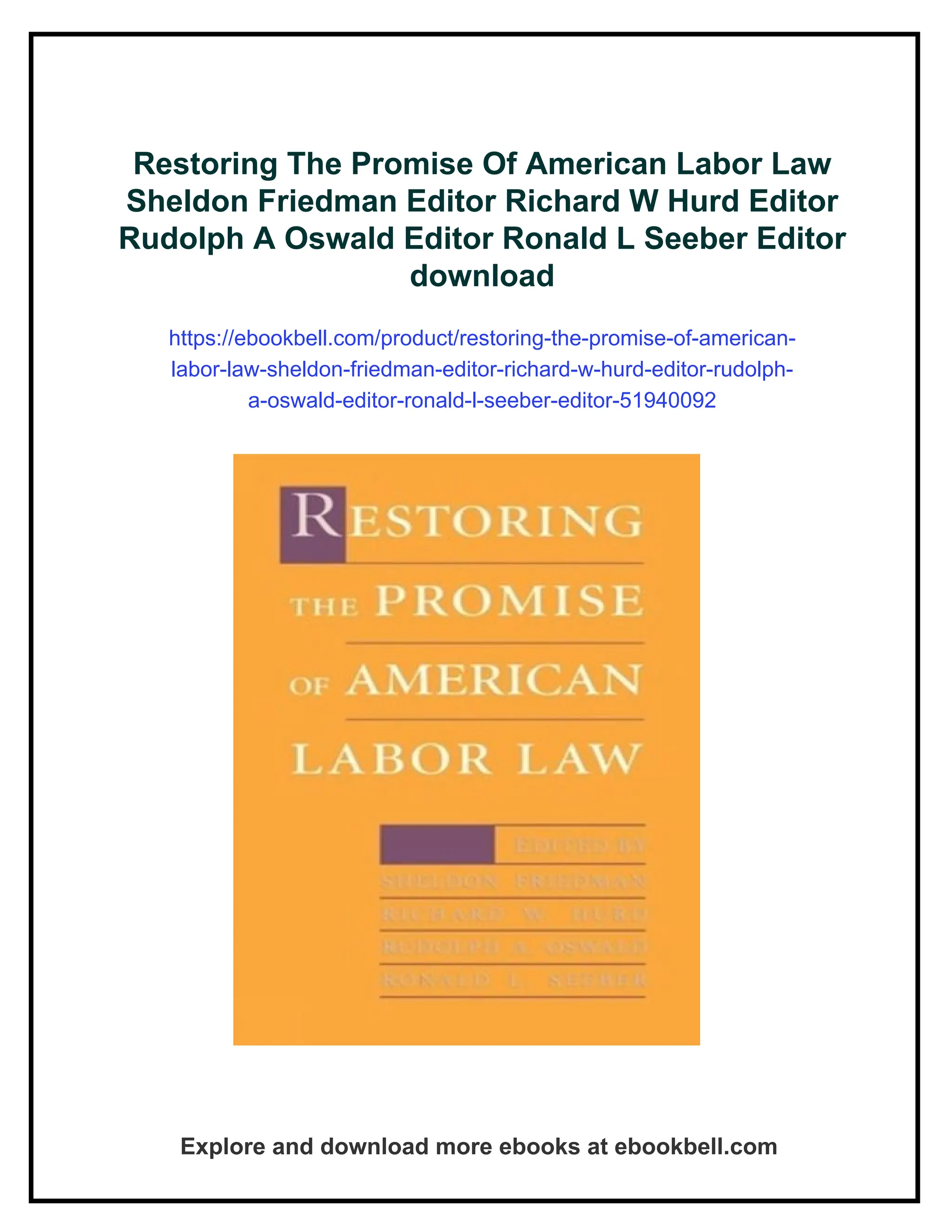 Restoring The Promise Of American Labor Law Sheldon Friedman Editor ...