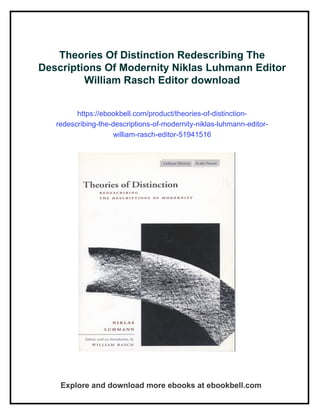 Theories Of Distinction Redescribing The Descriptions Of Modernity ...