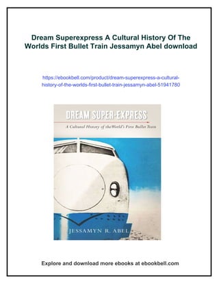 Dream Superexpress A Cultural History Of The Worlds First Bullet Train ...