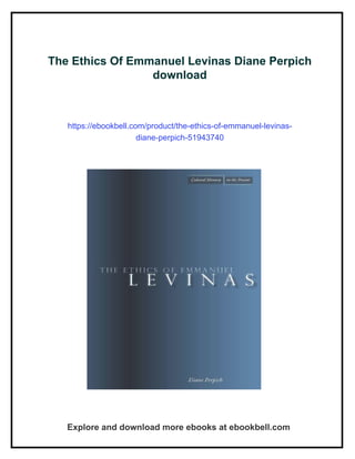 The Ethics Of Emmanuel Levinas Diane Perpich | PDF