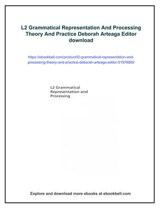 L2 Grammatical Representation And Processing Theory And Practice ...