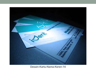 25 desain kartu nama keren beneran kerennya | PPT