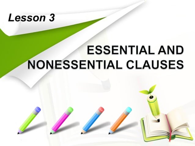 Eng7_Essential and Nonessential Clauses | PPT
