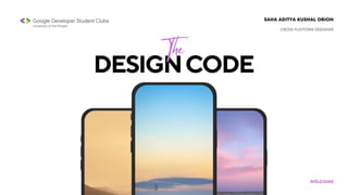 The Design Code Google Developer Student Club.pptx
