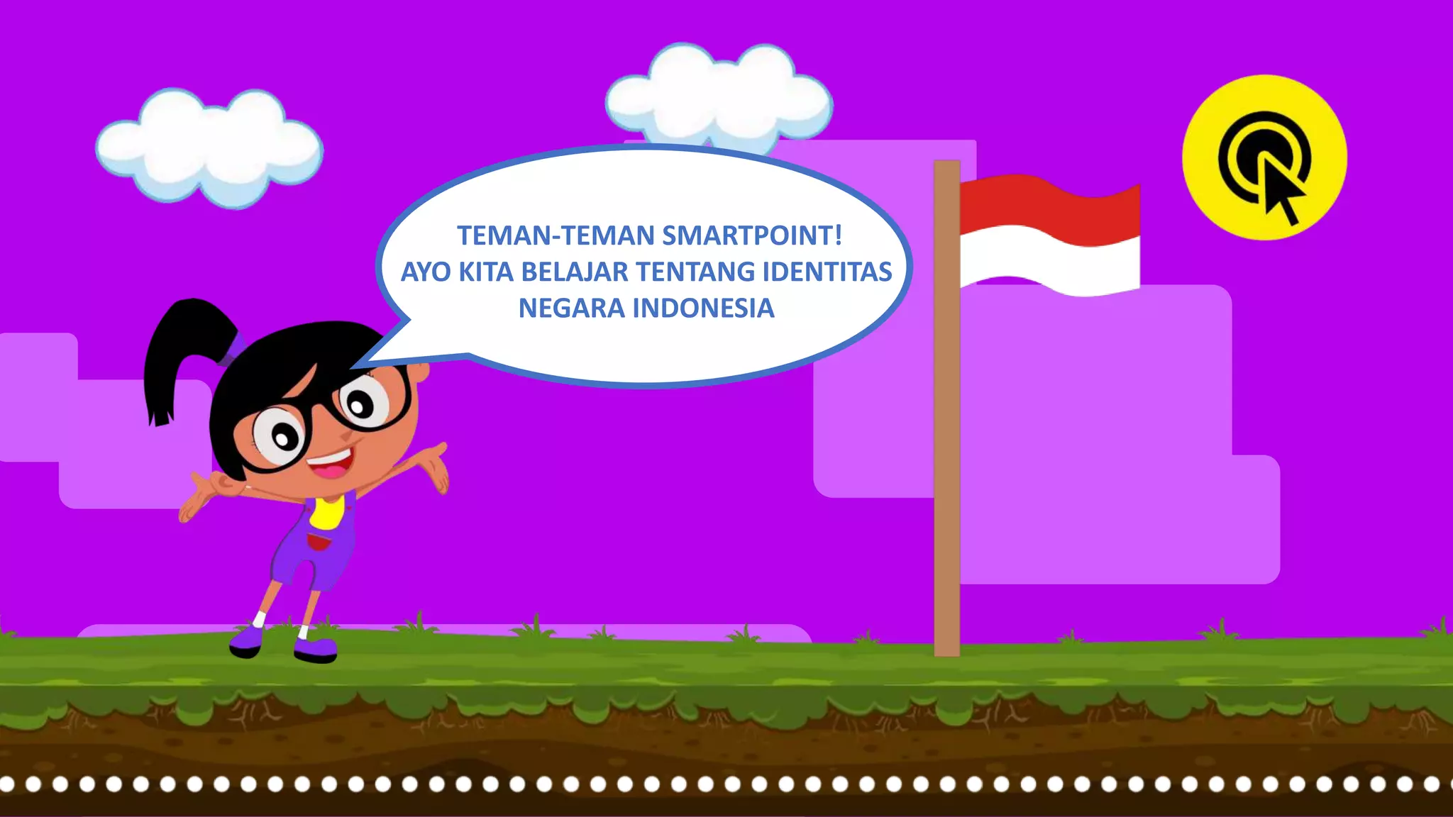 Mengenal identitas negara Indonesia | SmartPoint | PPSX