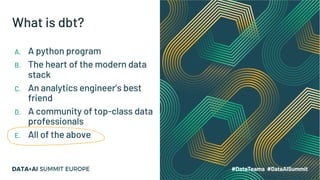 The Modern Data Team for the Modern Data Stack: dbt and the Role of the ...