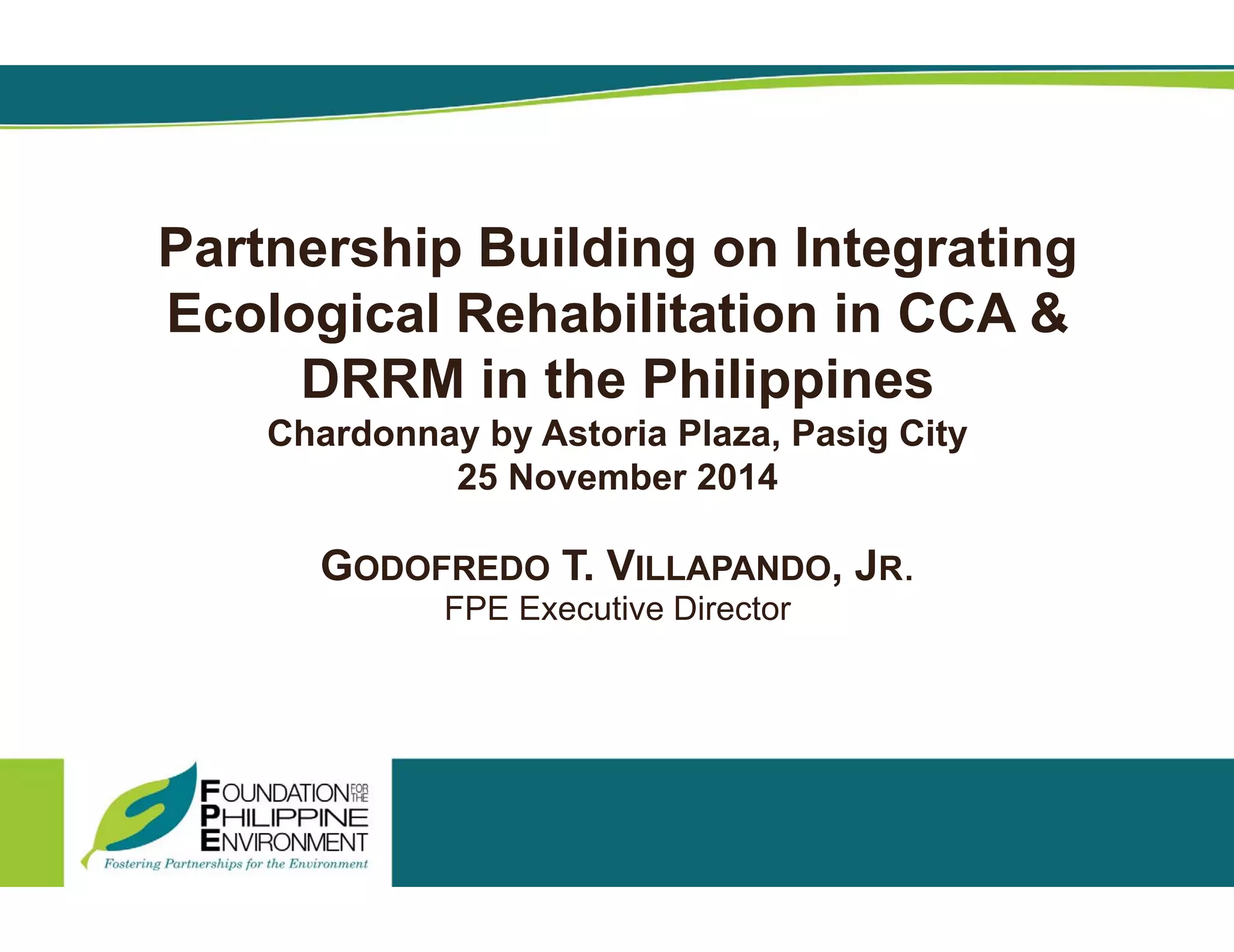 Partnership Building on Integrating Ecological Rehabilitation in CCA & DRRM in the PH | PDF