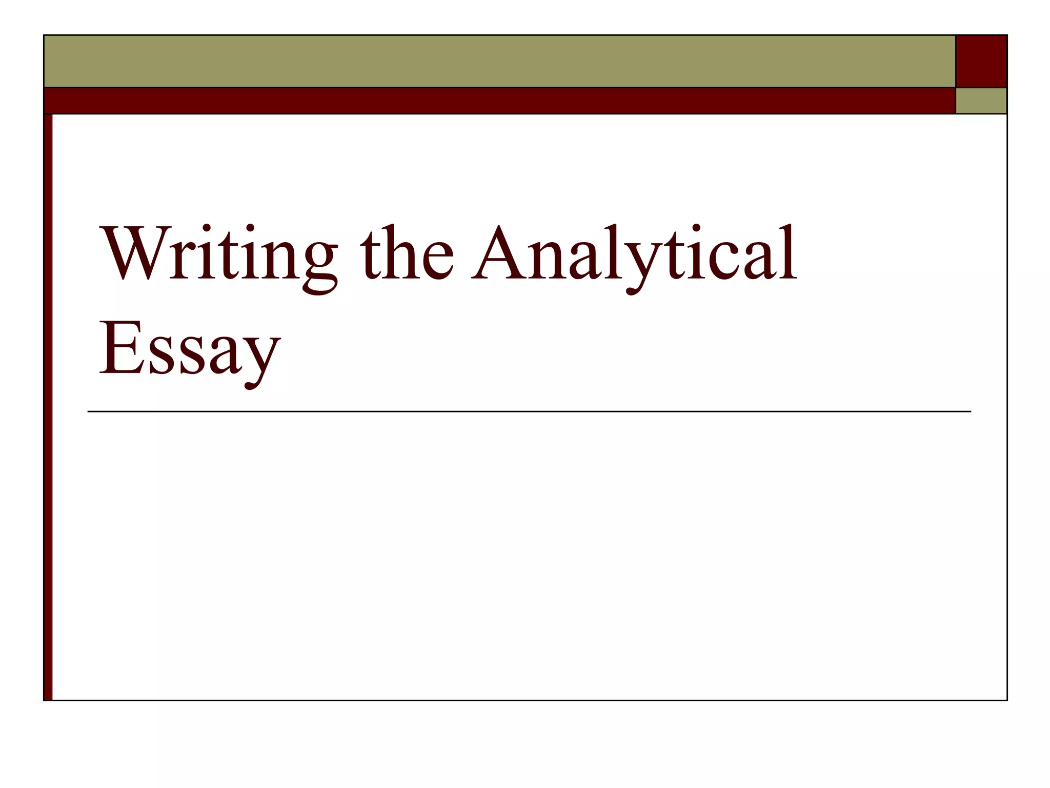 Writing the Analytical Essay | PPT | Fiction | Books and Literature