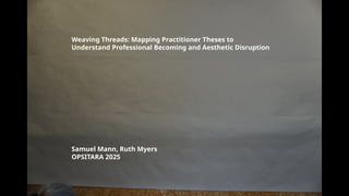 Weaving Threads: Mapping Practitioner Theses to Understand Professional ...