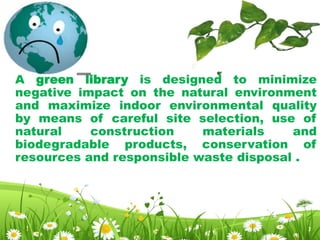 Green Library | PPTX