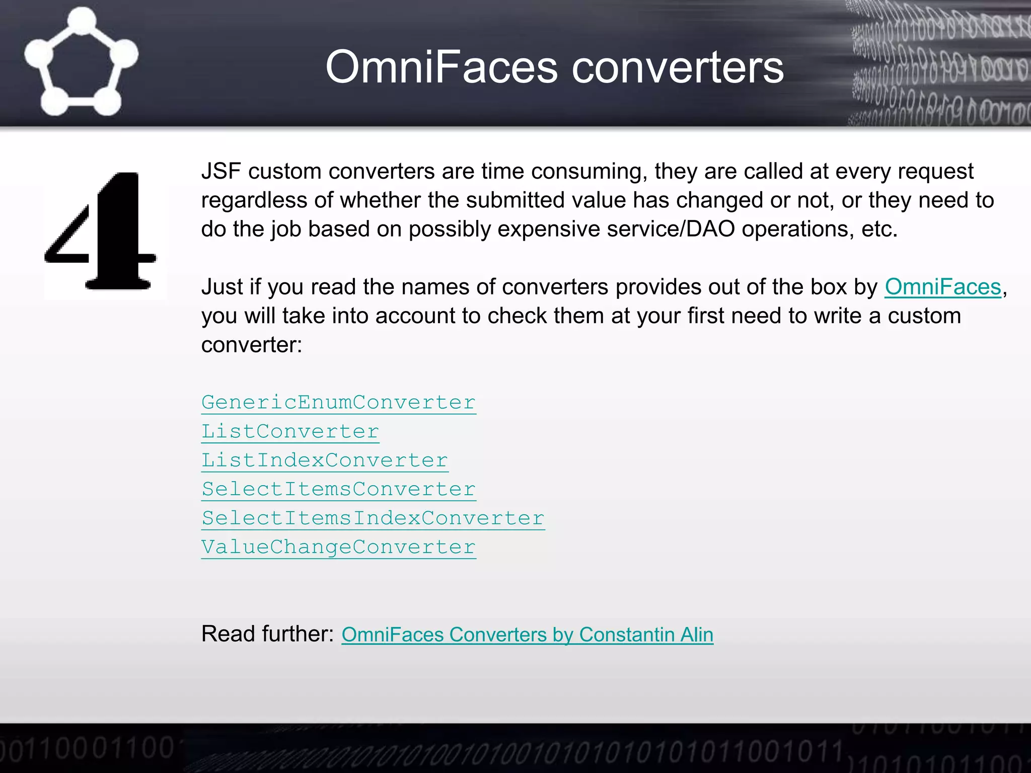 25+ Reasons to use OmniFaces in JSF applications | PPT