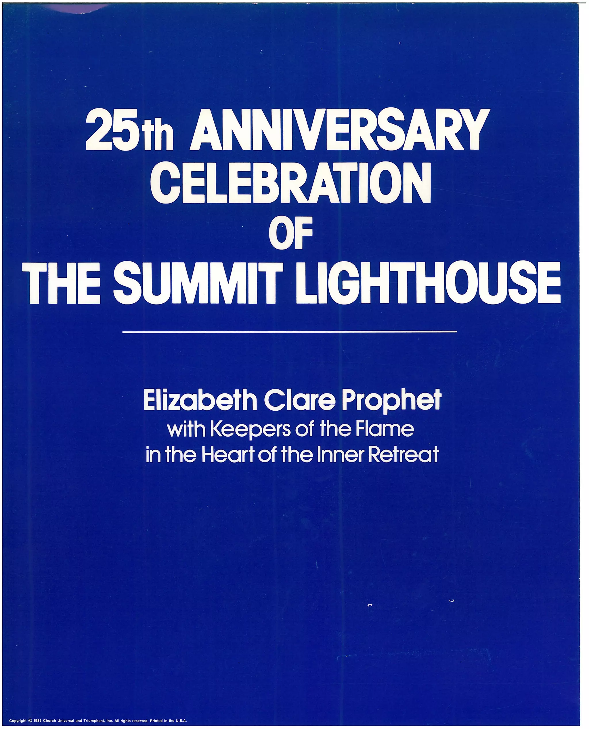 The Summit Lighthouse: 25th anniversary celebration of summit ...