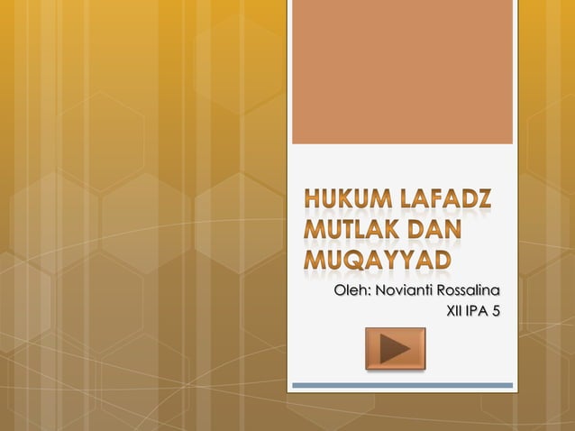 HUKUM LAFADZ MUTLAQ DAN MUQAYYAD | PPTX