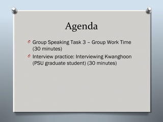 26. group speaking task 3 + interview | PPT