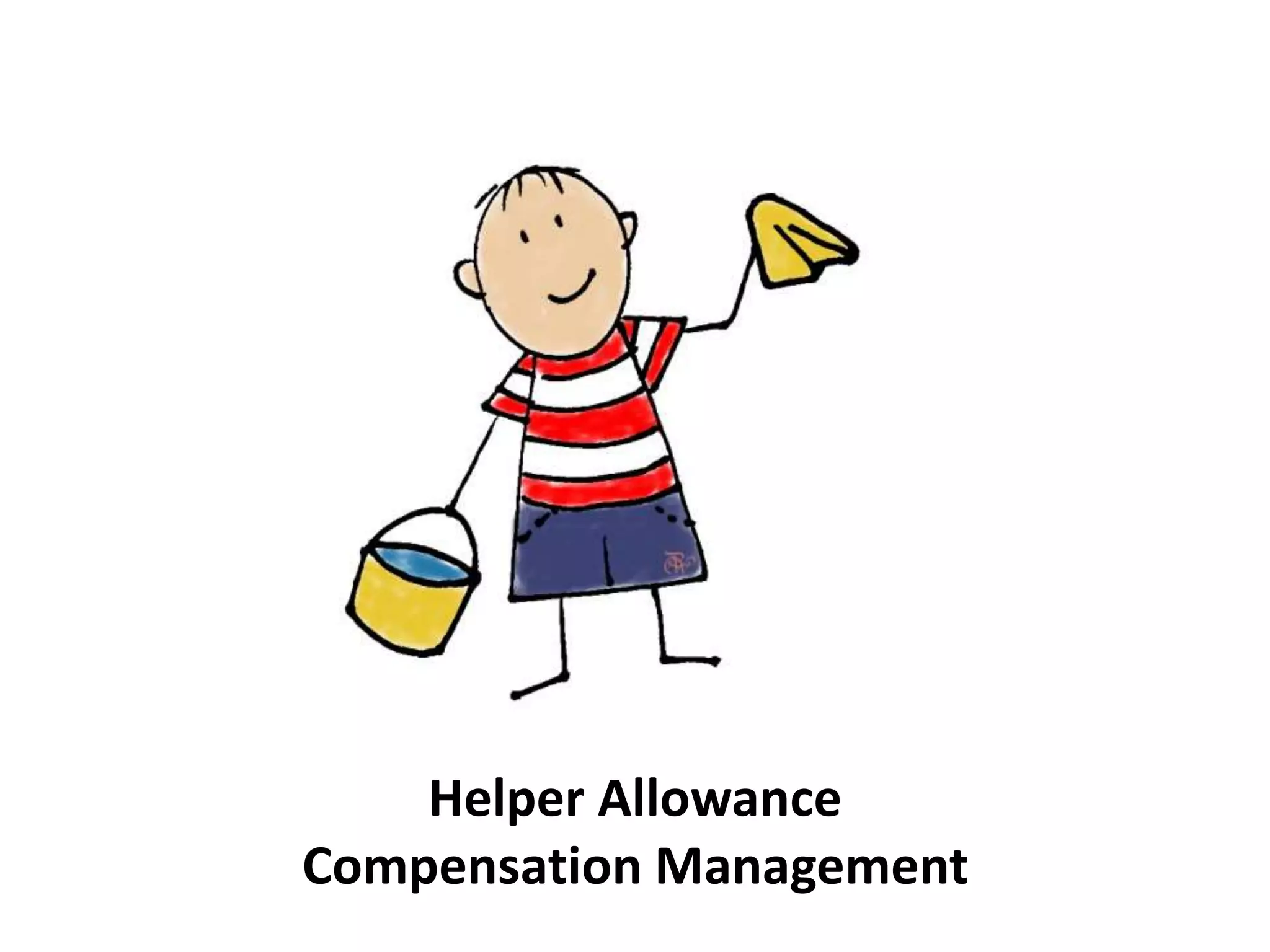 Helper allowance - compensation management - Manu Melwin Joy | PPTX