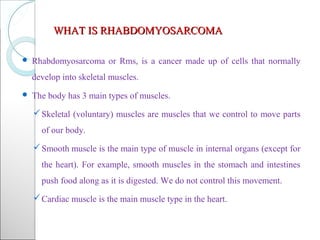 RHABDOMYOSARCOMA (MALIGNANT TUMOR) | PPT