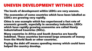 26. GEOGRAPHY IGCSE: UNEVEN DEVELOPMENT | PPT