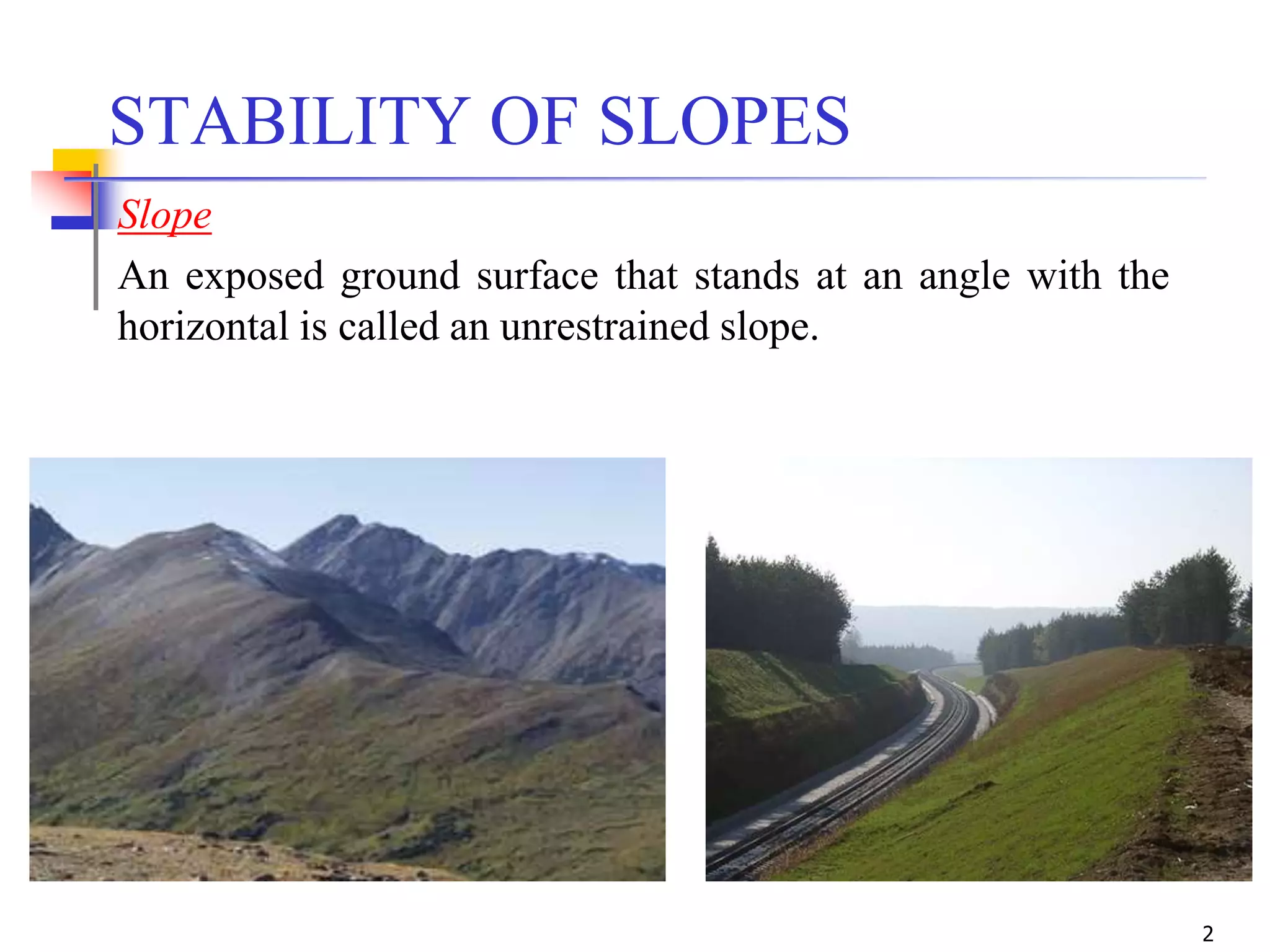 Geotechnical Engineering-II [Lec #26: Slope Stability] | PPSX