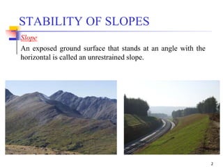 Geotechnical Engineering-II [Lec #26: Slope Stability] | PPSX