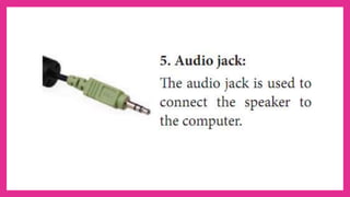 26. Pedagogy of Physical Science (Part II ) - Parts of Computer | PPSX