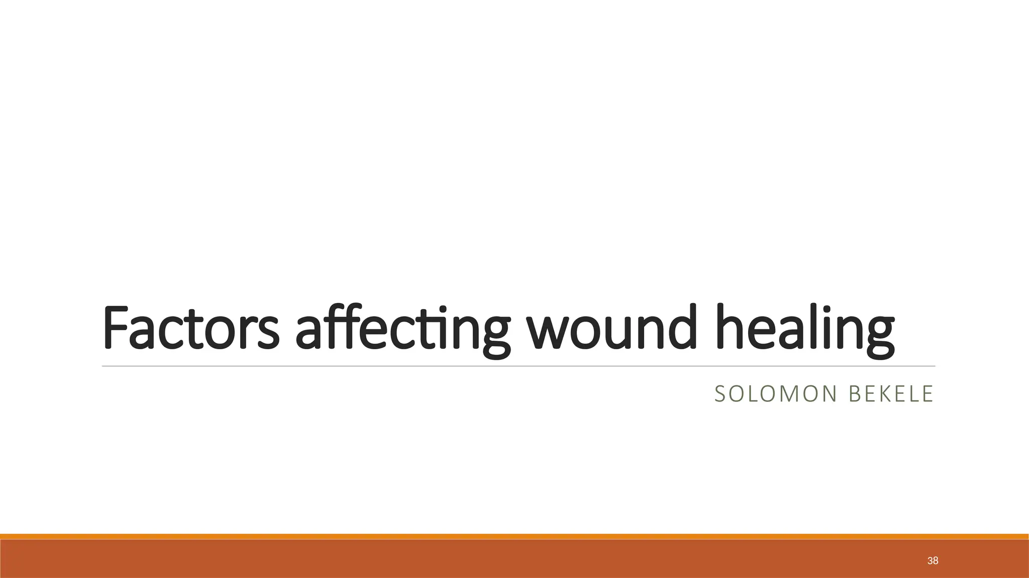 26.Wound classification, healing & Management.pptx