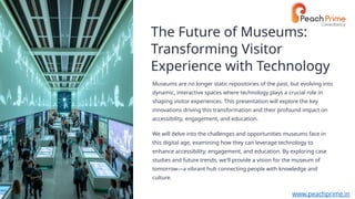 The Future of Museums Transforming Visitor Experience with Technology ...