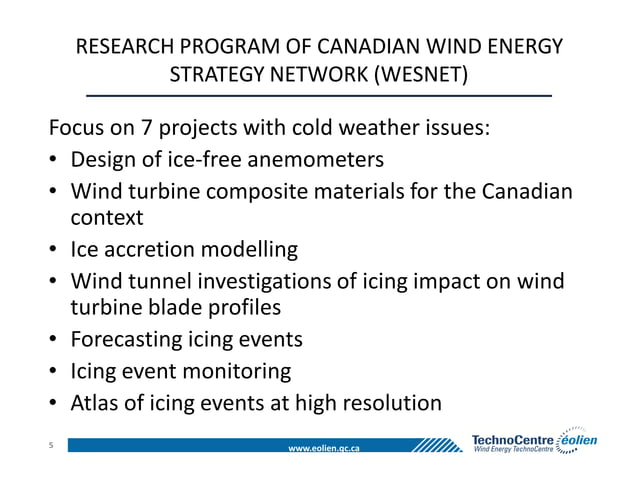 Canadian R&D activities on wind energy production in cold climate and ...