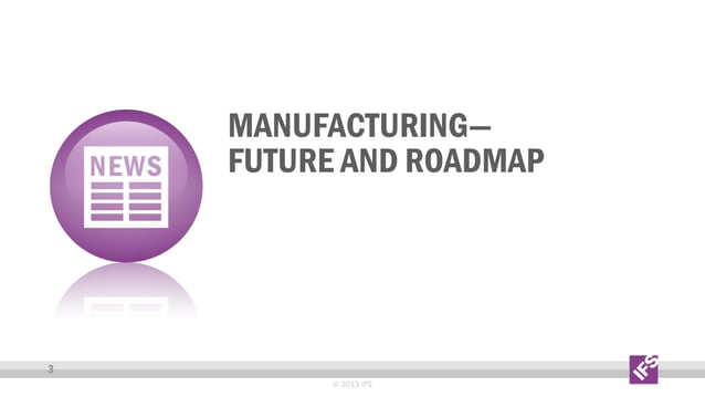 IFS Manufacturing future roadmap | PPT