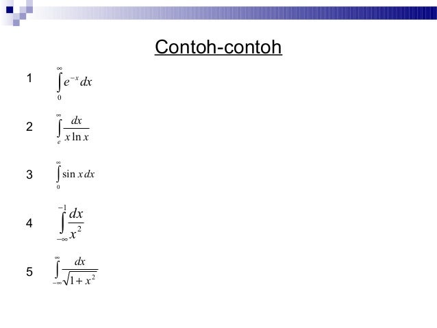 Contoh Soal Integral Tak Wajar Divergen Contoh Soal Integral Tak Wajar Divergen
