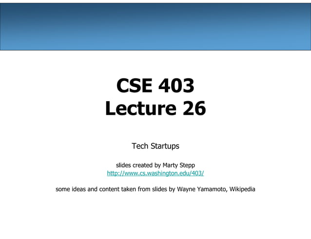 University of Washington Computer Science & Engineering CSE 403 ...