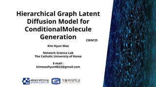 260119_HW_LabSeminar[Hierarchical Graph Latent Diffusion Model for ...