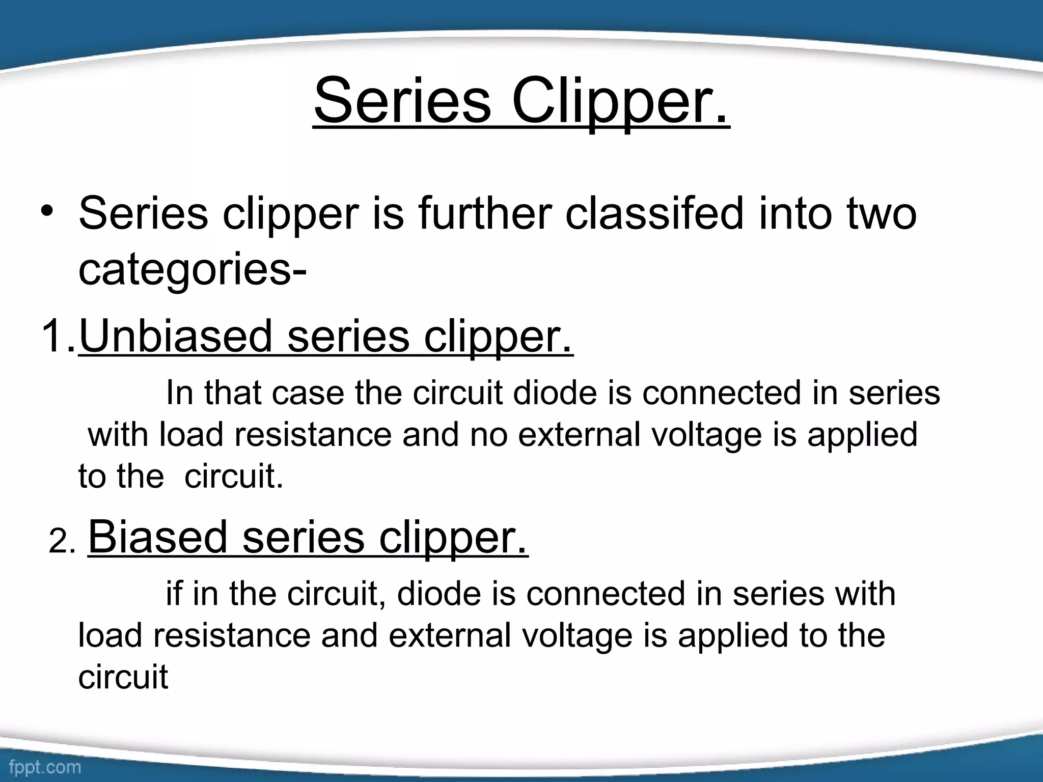Clippers or limiter . | PPT