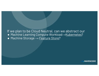 Infrastructure Agnostic Machine Learning Workload Deployment | PPT