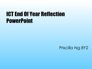 ICT End of Year Reflection PPT | PPT