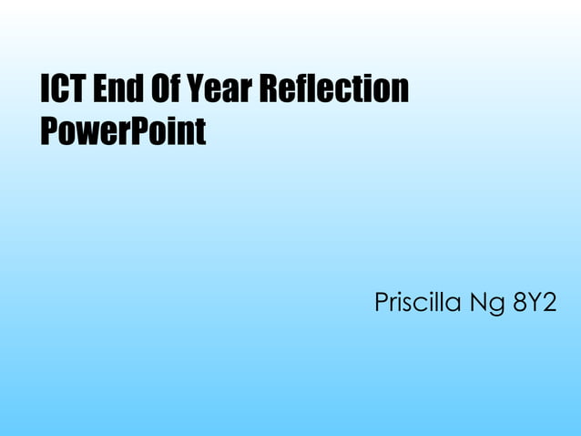 ICT End of Year Reflection PPT | PPT