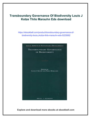 Transboundary Governance Of Biodiversity Louis J Kotze Thilo Marauhn ...