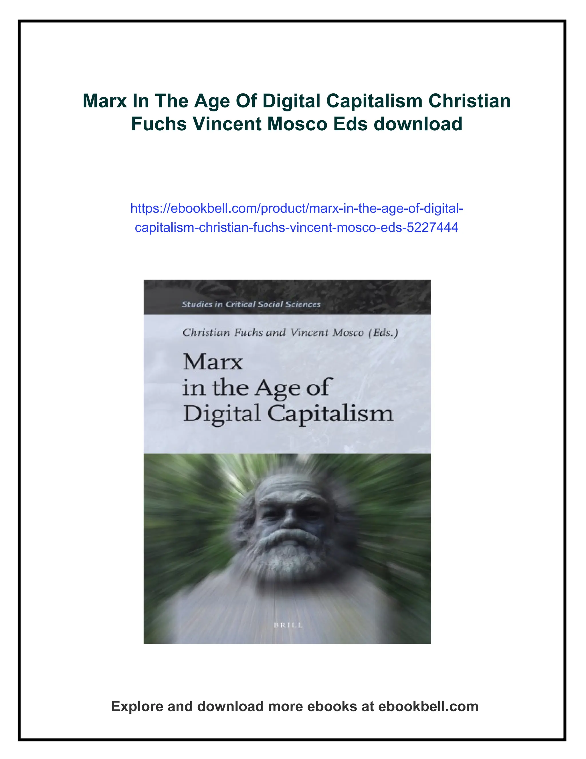 Marx In The Age Of Digital Capitalism Christian Fuchs Vincent Mosco Eds ...