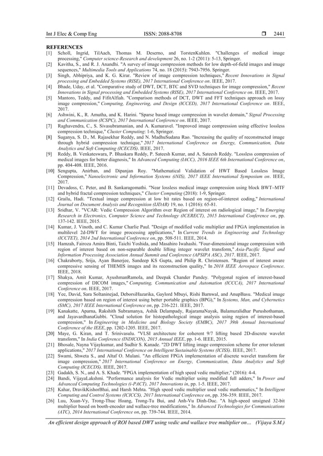 An Efficient Design Approach Of Roi Based Dwt Using Vedic And Wallace Tree Multiplier On Fpga