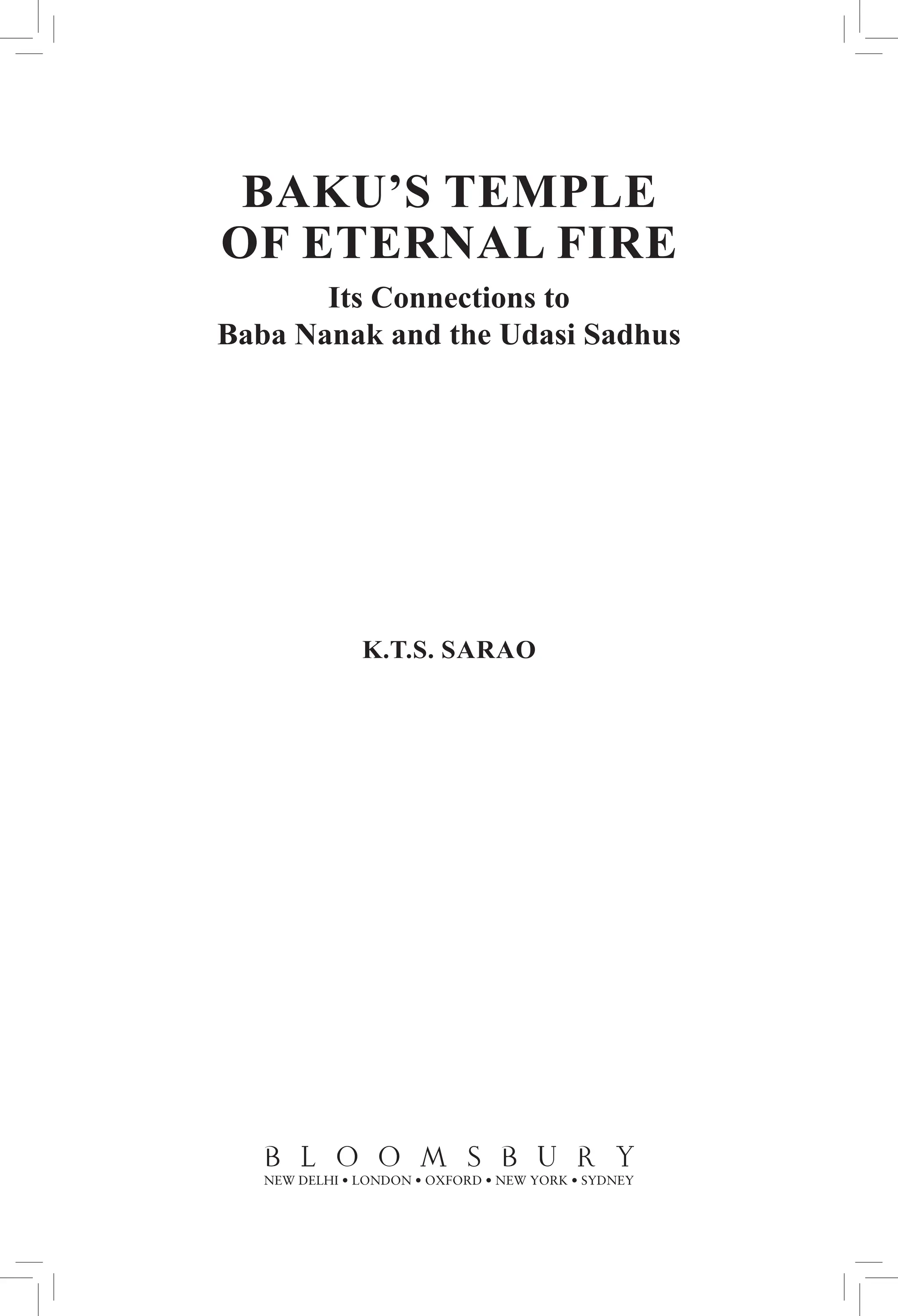 Bakus Temple Of Eternal Fire Its Connections To Baba Nanak And The ...