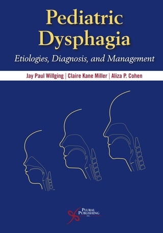 Pediatric Dysphagia Etiologies Diagnosis And Management 1st Edition Jay ...