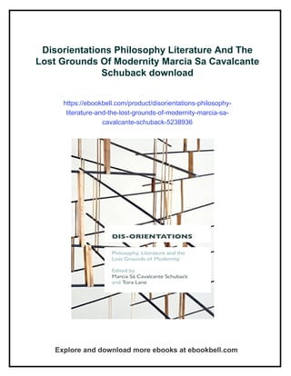 Disorientations Philosophy Literature And The Lost Grounds Of Modernity ...