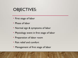 FIRST STAGE OF LABOR.PPTX Obstetrics and gynecology | PPTX