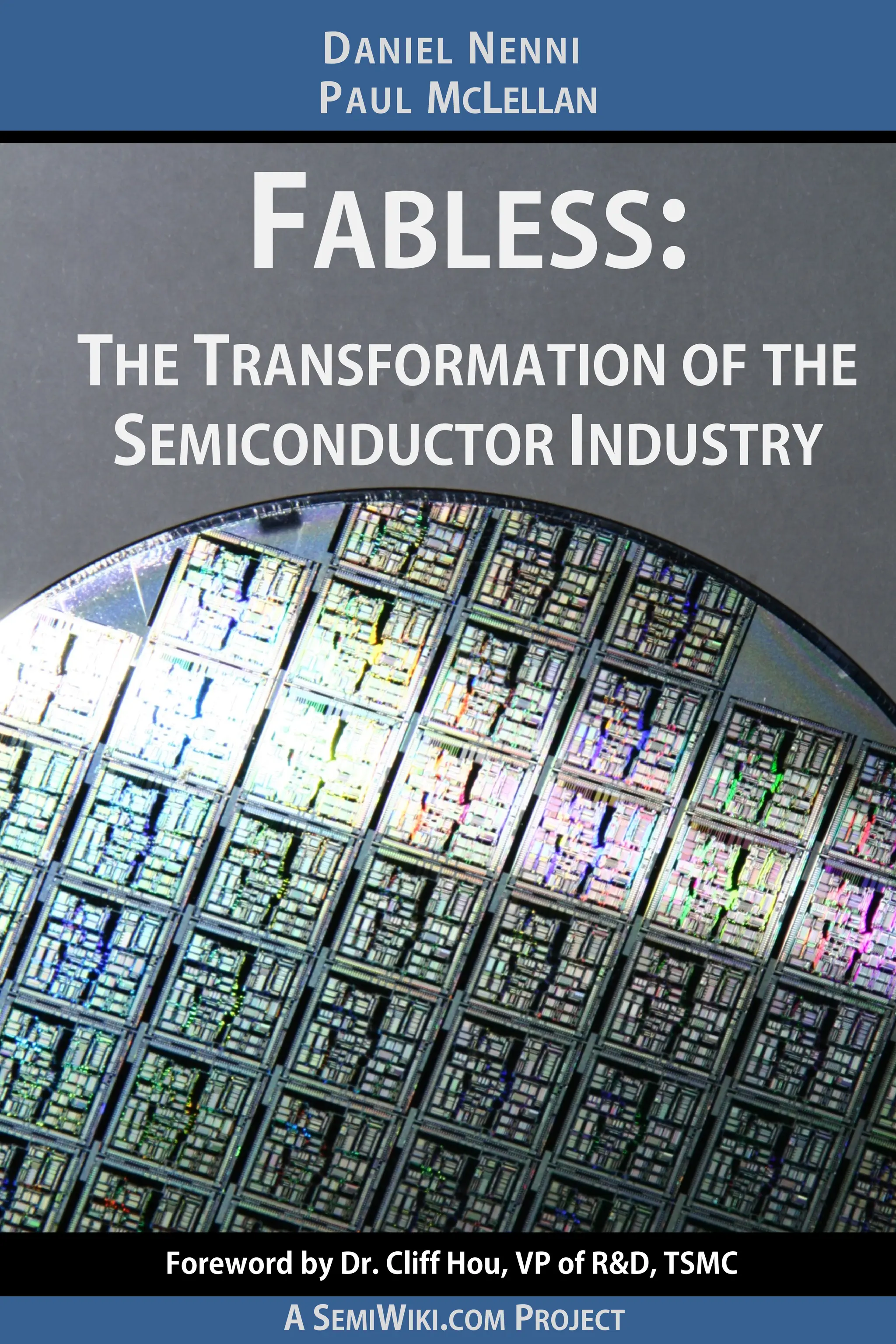 Fabless The Transformation Of The Semiconductor Industry Daniel Nenni | PDF