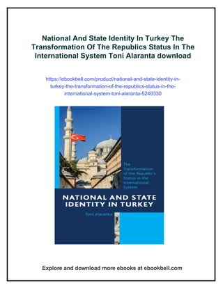 National And State Identity In Turkey The Transformation Of The ...