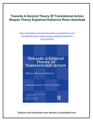Towards A General Theory Of Translational Action Skopos Theory ...