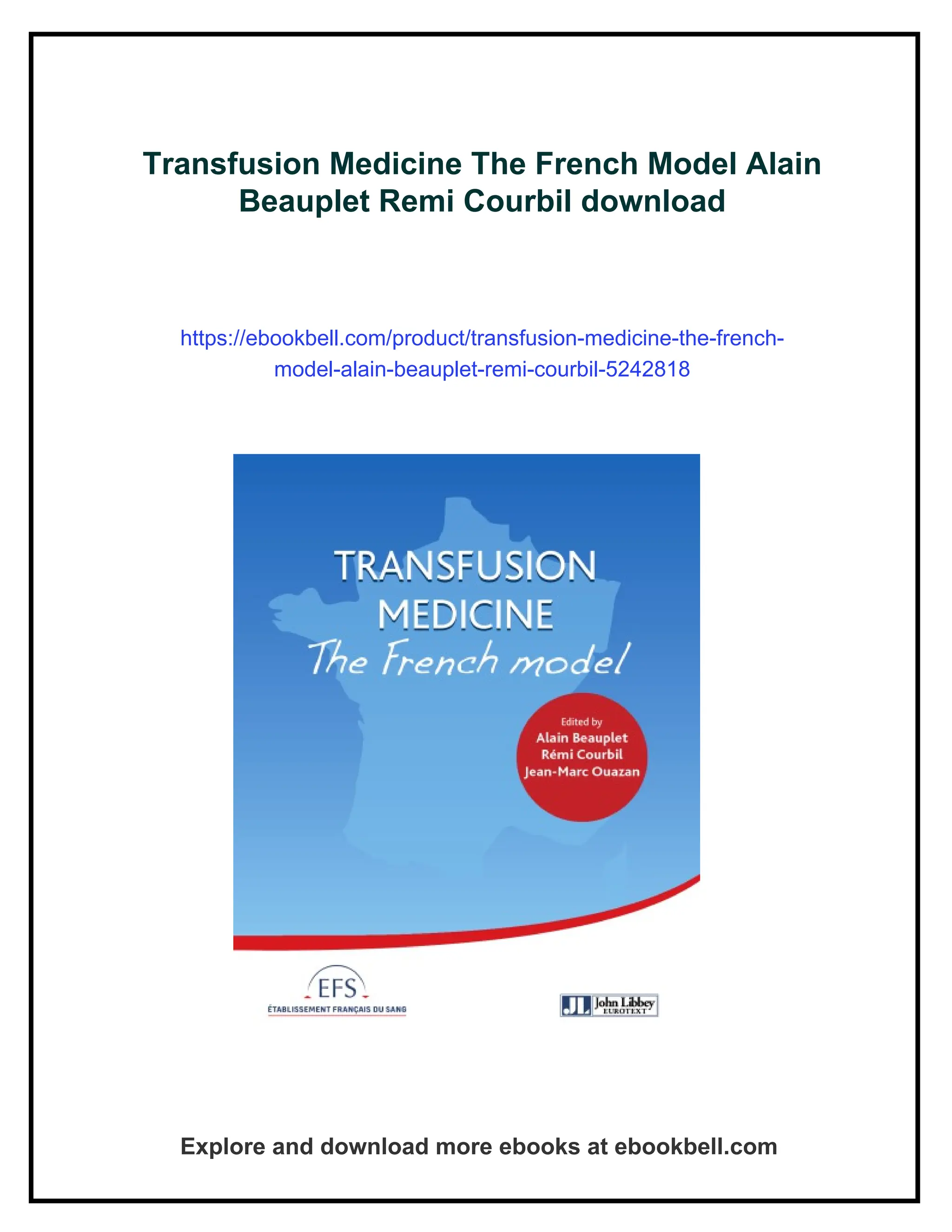 Transfusion Medicine The French Model Alain Beauplet Remi Courbil | PDF