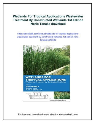Wetlands For Tropical Applications Wastewater Treatment By Constructed ...