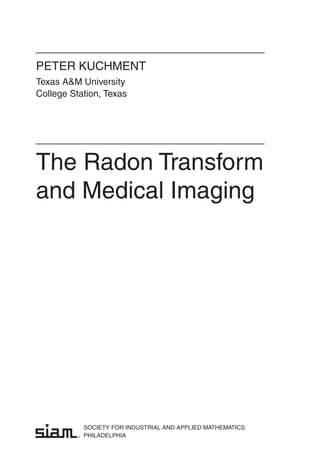 The Radon Transform And Medical Imaging Peter Kuchment | PDF